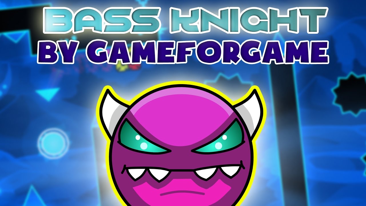 Geometry Dash Bass Knight