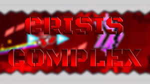 Geometry Dash Crisis Complex
