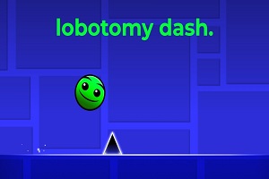 Lobotomy Dash